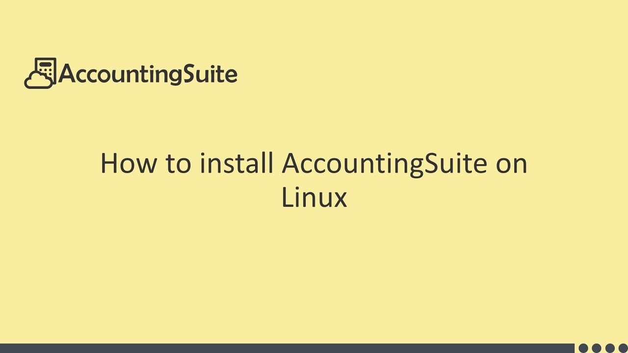 How to install AccountingSuite on Linux - YouTube