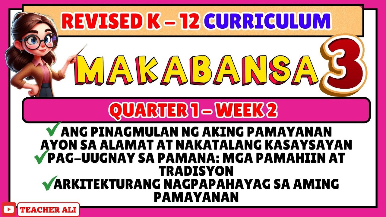 GRADE 3 MAKABANSA QUARTER 1 WEEK 2 REVISED K-12 ANG PINAGMULAN NG AKING ...