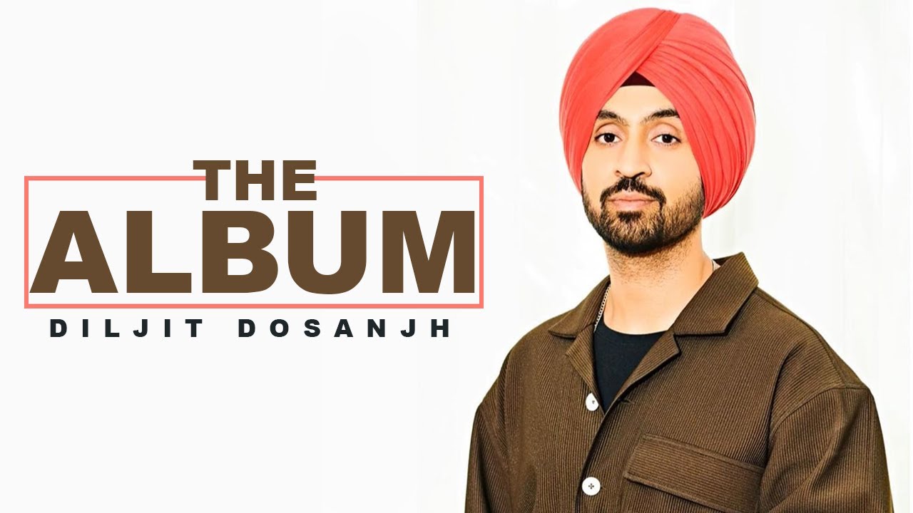 Diljit Dosanjh Album 2020 Diljit Dosanjh Songs Stranger Song Good News ...