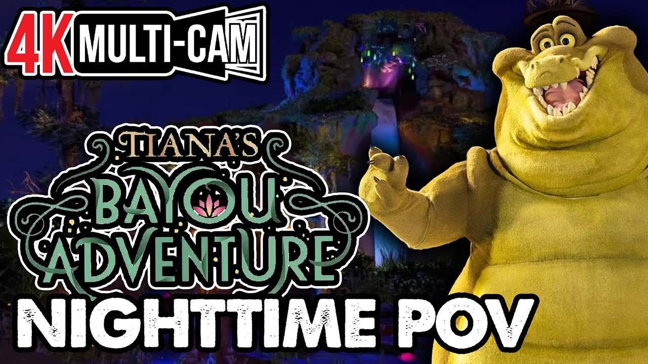 Tiana’s Bayou Adventure - Nighttime POV - 4K Multicam - YouTube