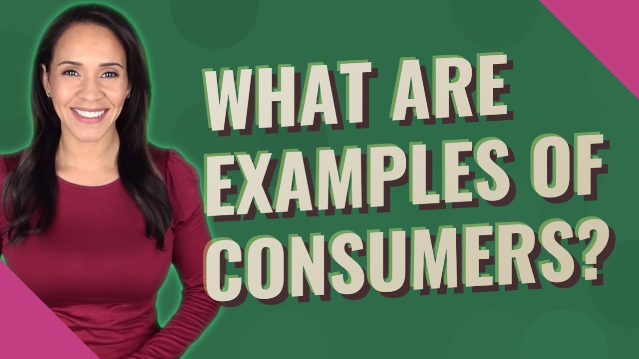What are examples of consumers? - YouTube