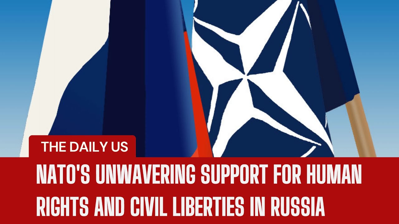 NATO's Unwavering Support For Human Rights And Civil Liberties In ...