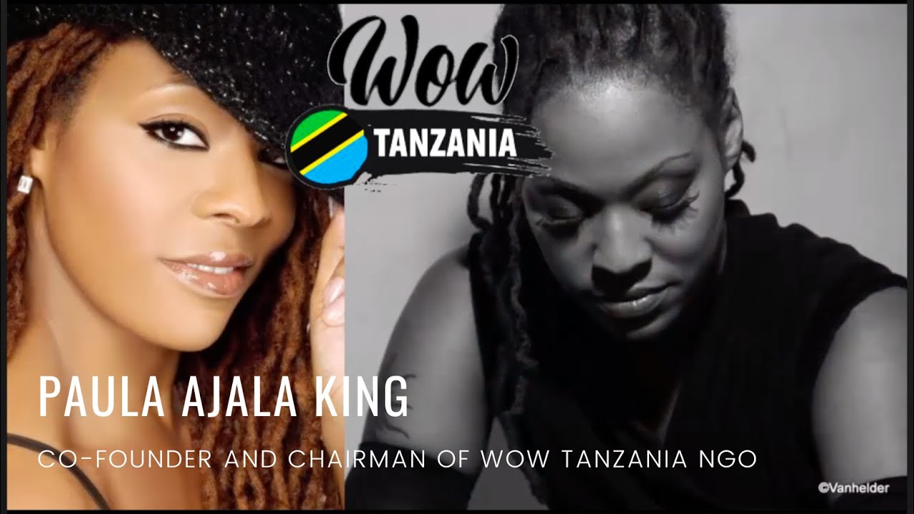 Paula Ajala King, From The USA to France to Tanzania! Founder of WOW ...