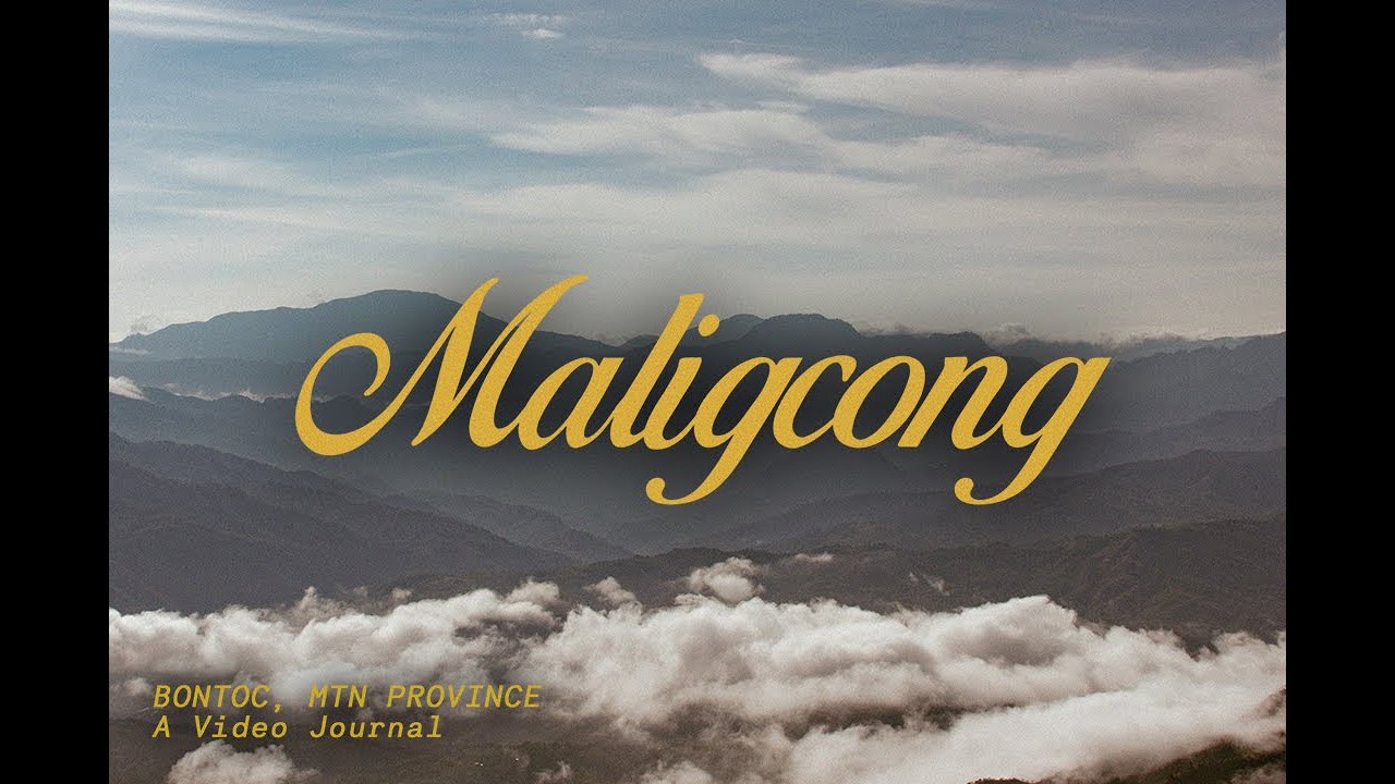 Maligcong, Bontoc, Mountain Province (A Video Journal) - YouTube