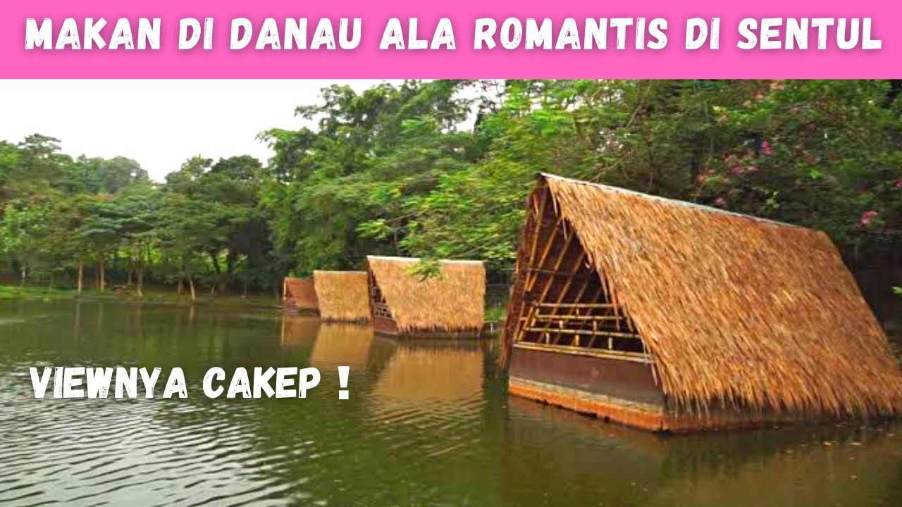 TALAGA KURING SENTUL | RESTORAN SUNDA ENAK YANG VIEWNYA DANAU - YouTube