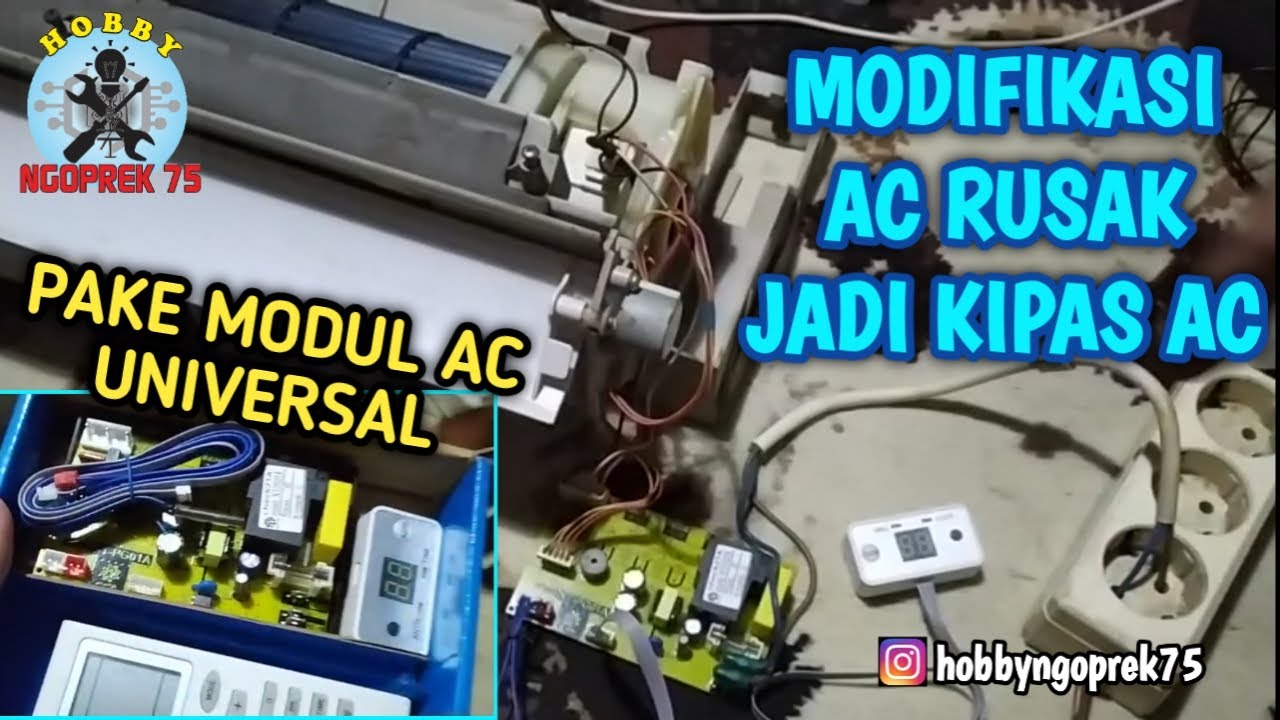 MODIFIKASI AC INDOOR RUSAK MENJADI KIPAS AC PAKAI MODUL AC UNIVERSAL - YouTube