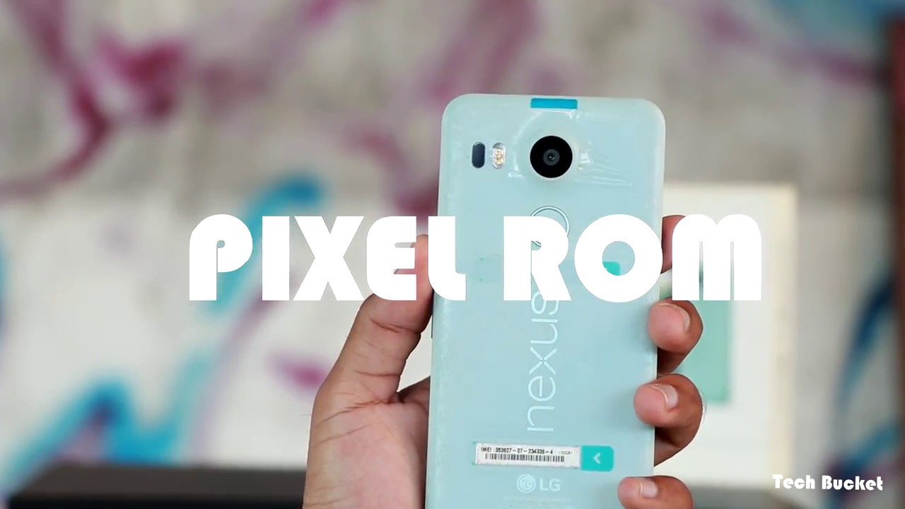 Google Pixel Rom 7.1.2 For Nexus 5x | Review | || Rom review || HD ...