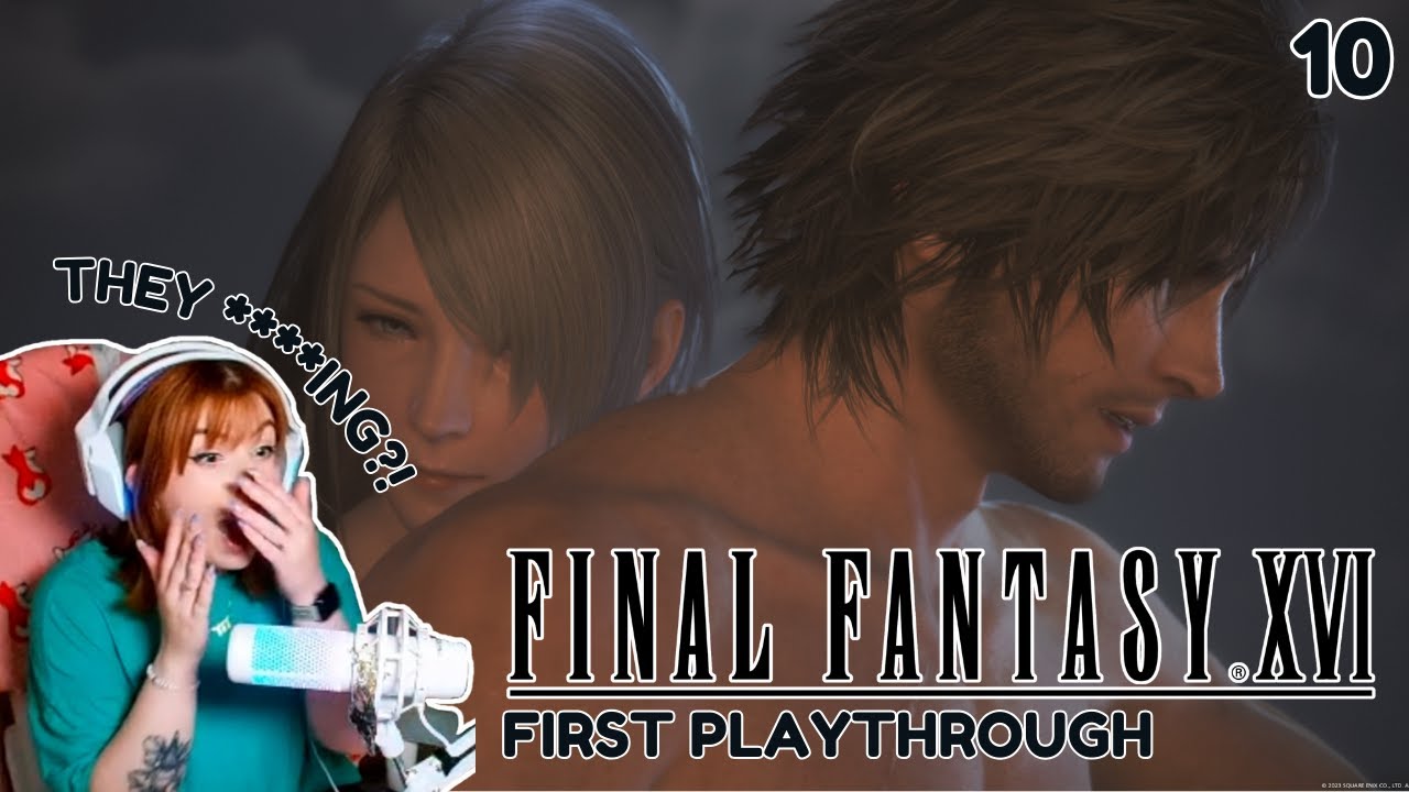 IT FINALLY HAPPENED! | FINAL FANTASY XVI PLAYTHROUGH PART 10 - YouTube