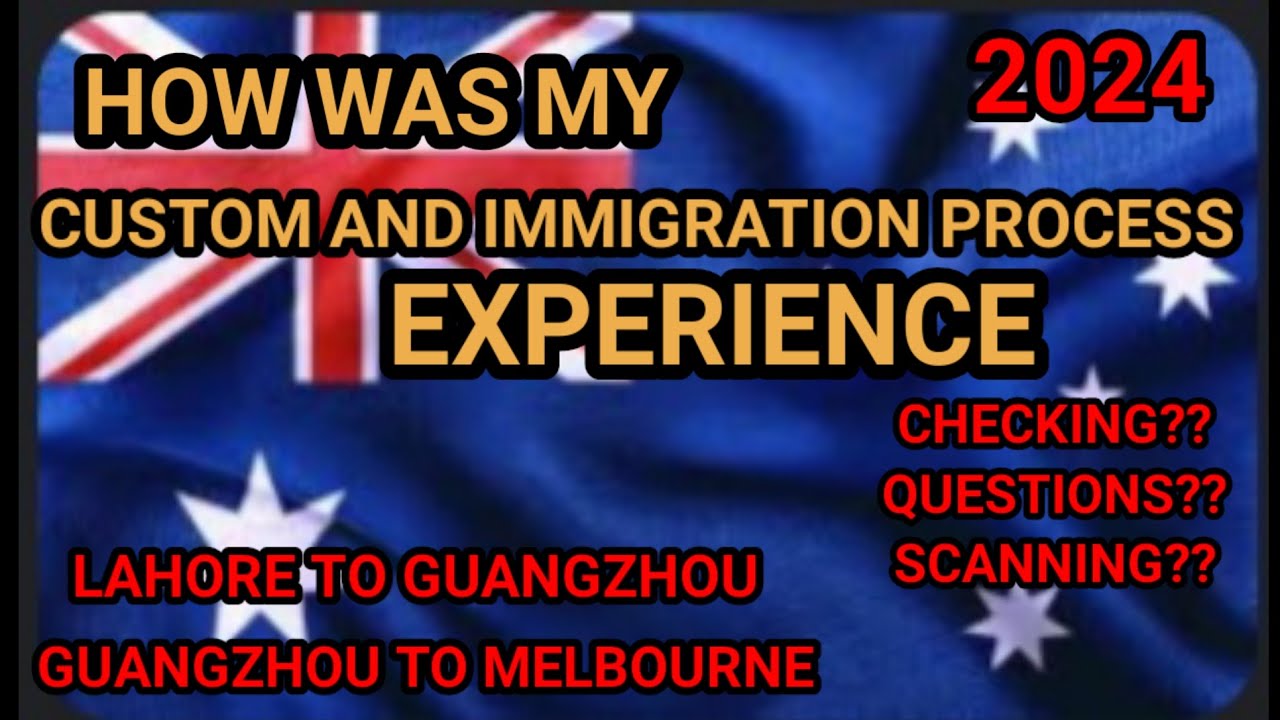 MY CUSTOM AND IMMIGRATION EXPERIENCE AS A STUDENT | AUSTRALIAN STUDENT ...