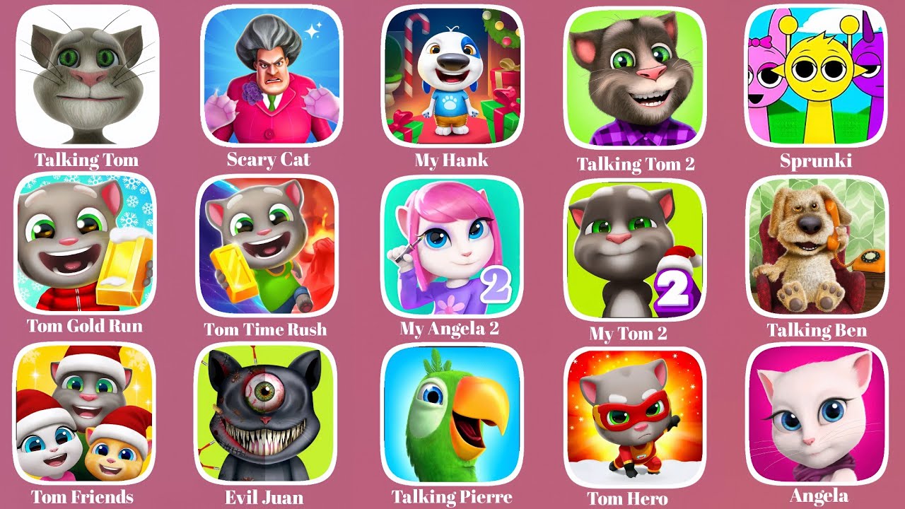 Tom Friends,Talking Tom,Cat Chaos,Tom Time Rush,My Tom 2,Talking Pierre ...