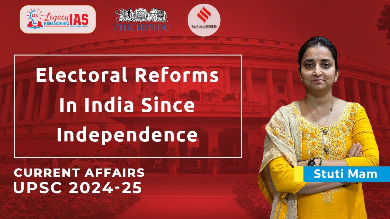 Electoral Reforms in India since Independence | UPSC Current Affairs ...