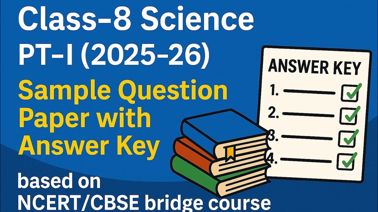 Class 8 Science PT-I(2025-26)Sample Question Paper with Answer Key ...