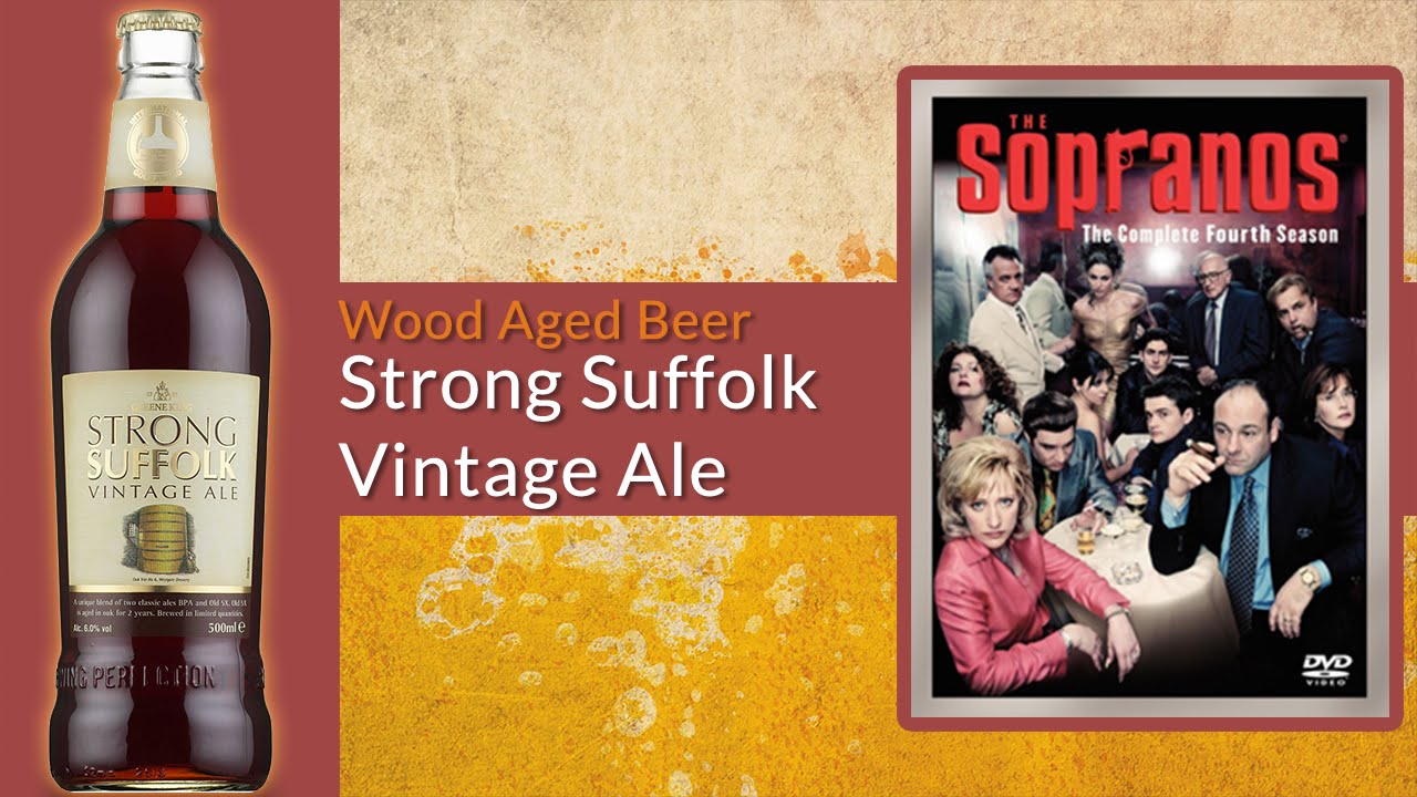 Strong Suffolk Vintage Ale + The Sopranos - YouTube