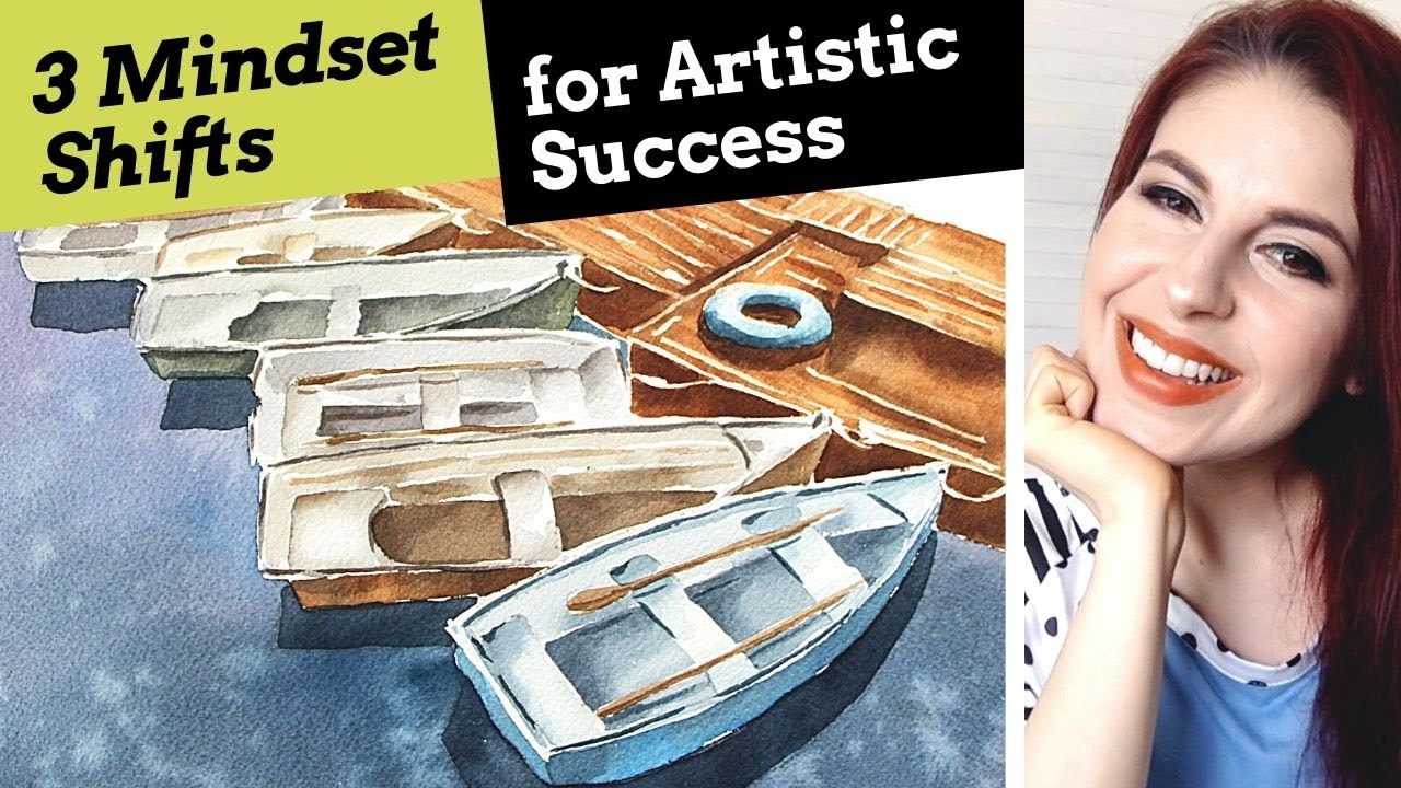 3 Mindset Shifts for Artistic Success - YouTube