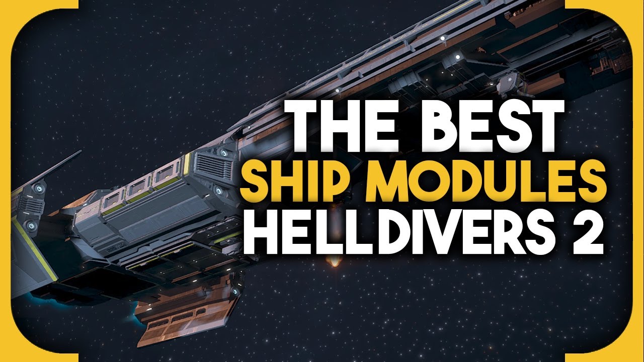 The best ship modules in Helldivers 2 - YouTube