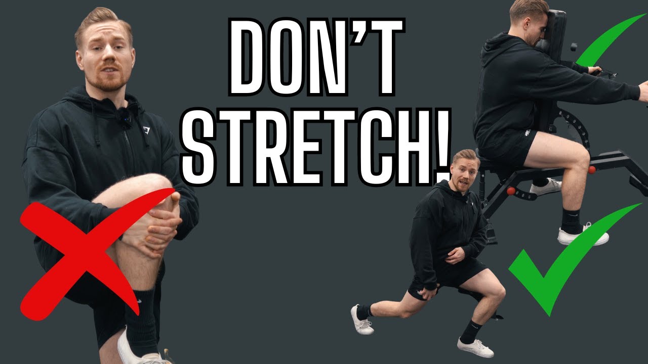 Don't stretch - There is a better way! - YouTube