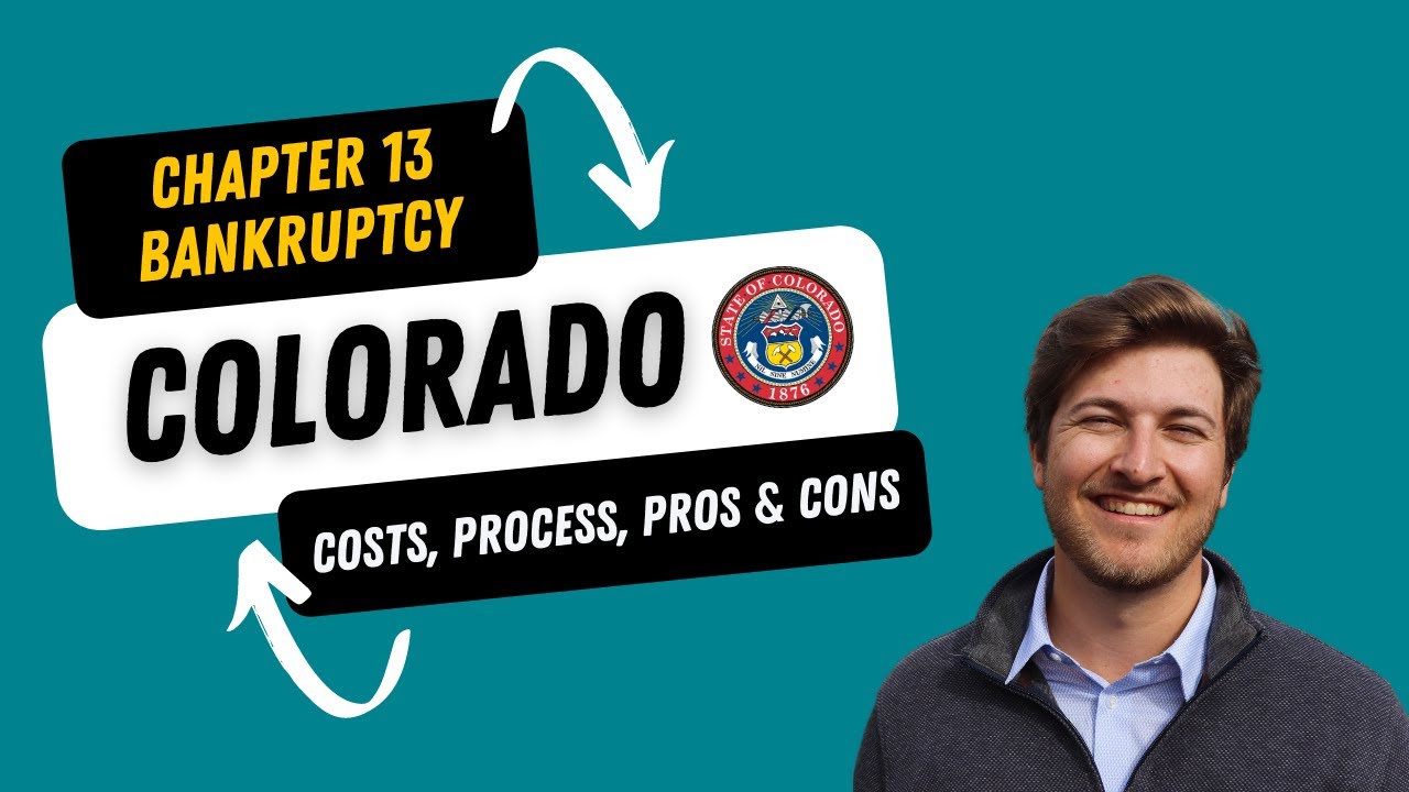 Chapter 13 Bankruptcy in Colorado: Understand Cost, Process, and Pros ...