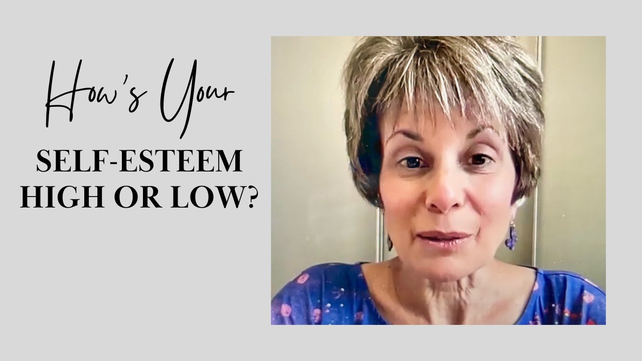 How's Your Self-Esteem High or Low? - YouTube