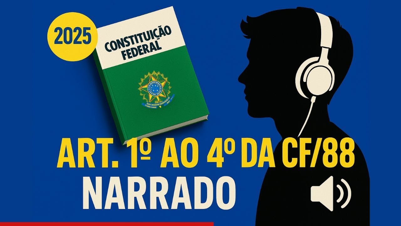 Constituição Federal Atualizada 2025 | Art. 1º ao 4º (CF/88 Narrado com ...