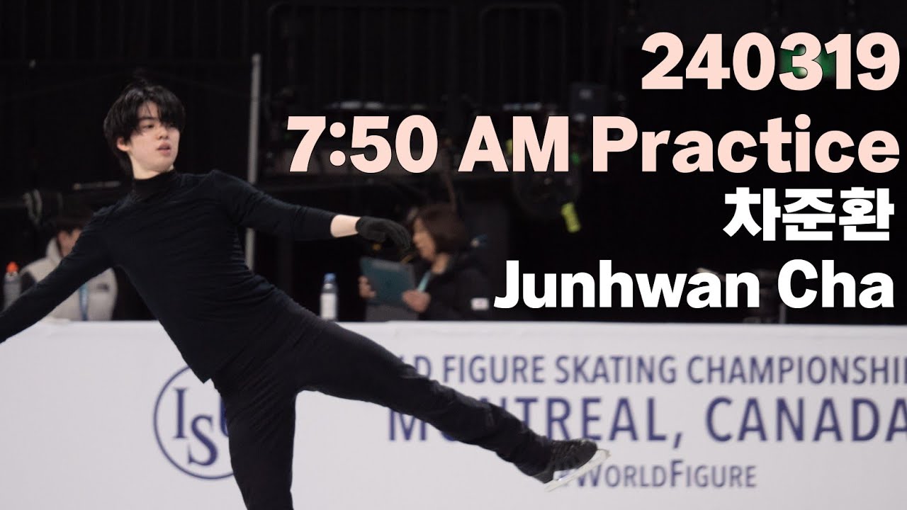 240319 WC 2일차 아침연습 [차준환 / Junhwan Cha 직캠] - YouTube