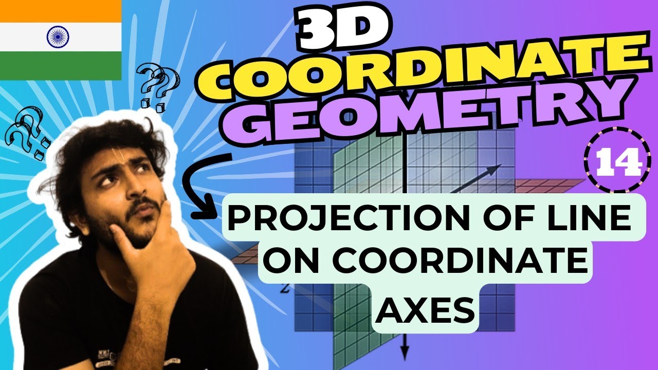 Projection of line segment on coordinate axes | 3D coordinate geometry ...