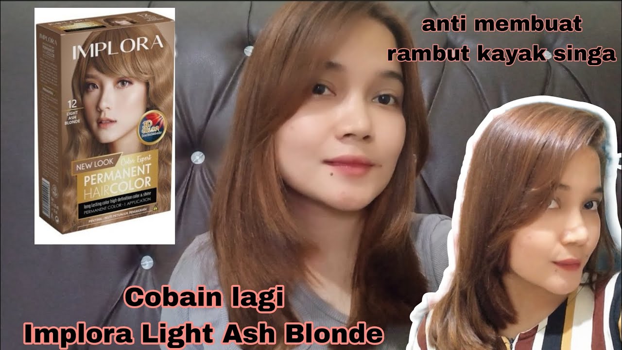 CAT RAMBUT SENDIRI IMPLORA LIGHT ASH BLONDE - YouTube