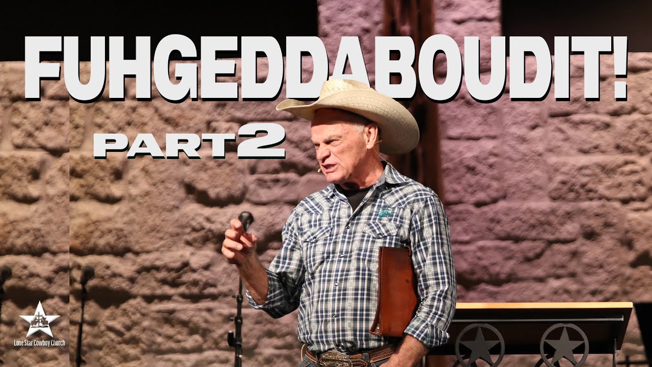 FUHGEDDABOUTIT! Pt.2 | 8.13.2023 | Pastor Randy Weaver - YouTube