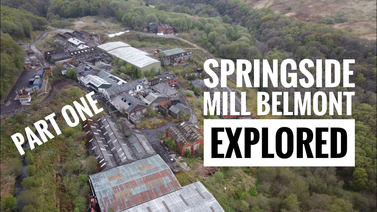 Springside Mill, Belmont. Abandoned explore - part 1 - YouTube