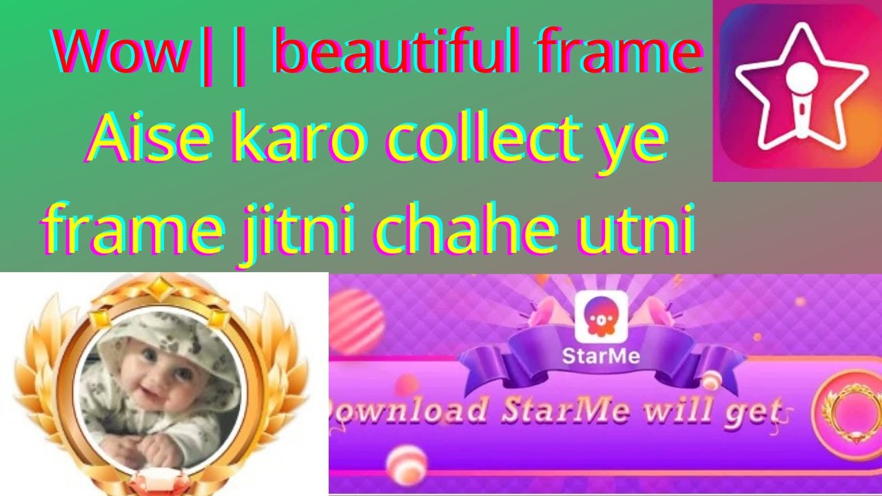 Wow||Beautiful frame for all starmaker user's aise collect karo👆 - YouTube