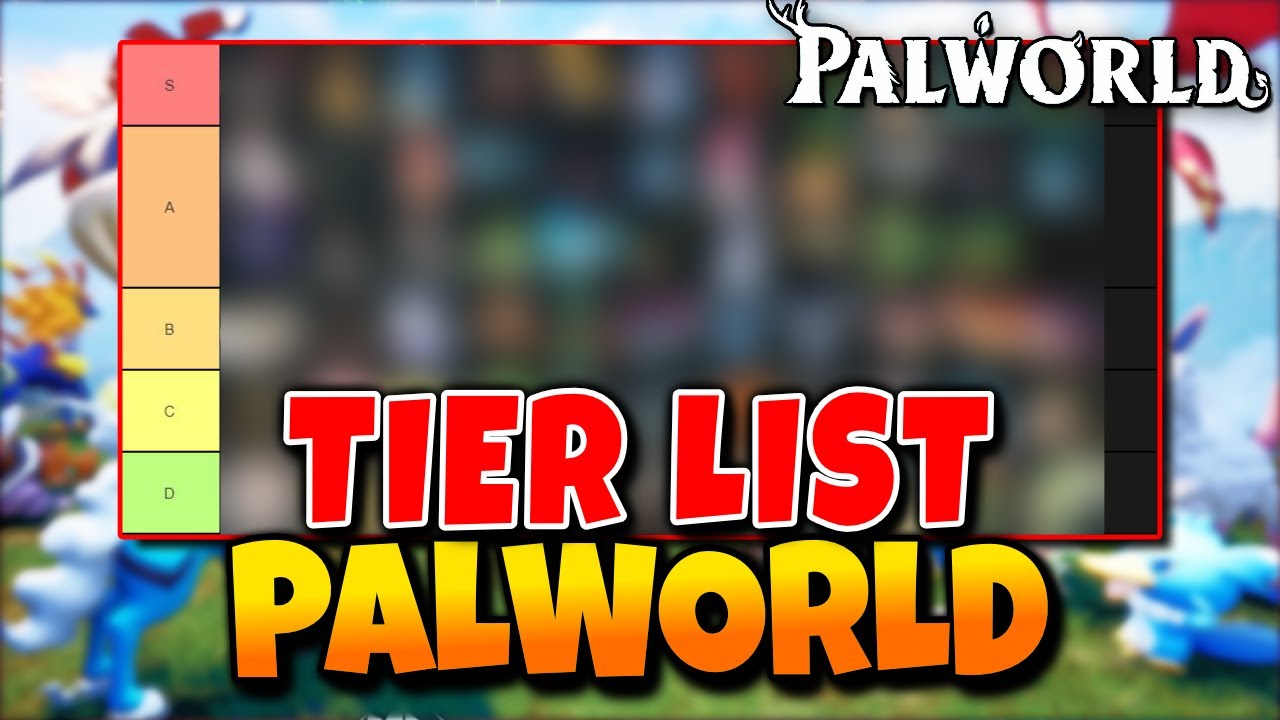 Tier List des PALS sur Palworld Plus Cheaté des Pals - YouTube