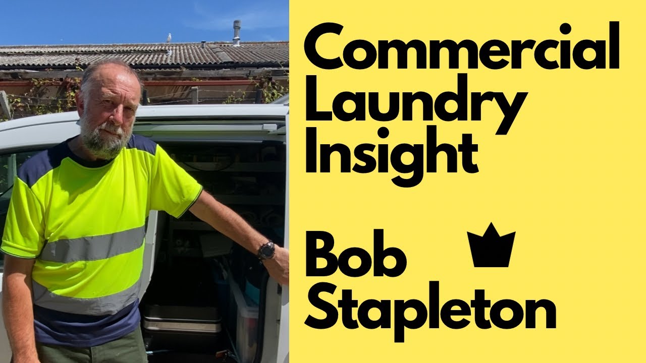 Insight to the Commercial Laundry Sector - By Bob Stapleton - 30 Years ...