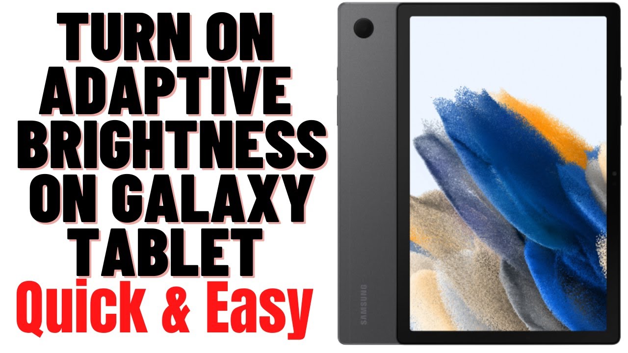 HOW TO TURN ON ADAPTIVE BRIGHTNESS ON GALAXY TABLET - YouTube