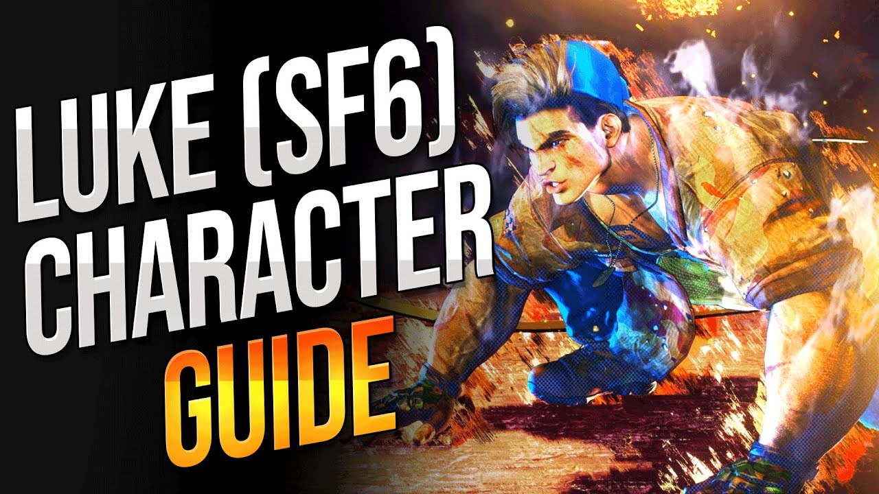 SF6 - This Is How To Play With Luke (Guide/Tutorial) - YouTube
