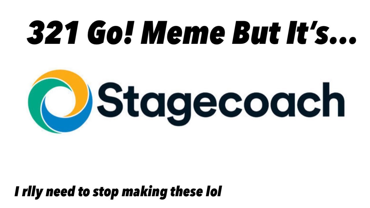 321 GO! Meme But It’s Stagecoach - YouTube