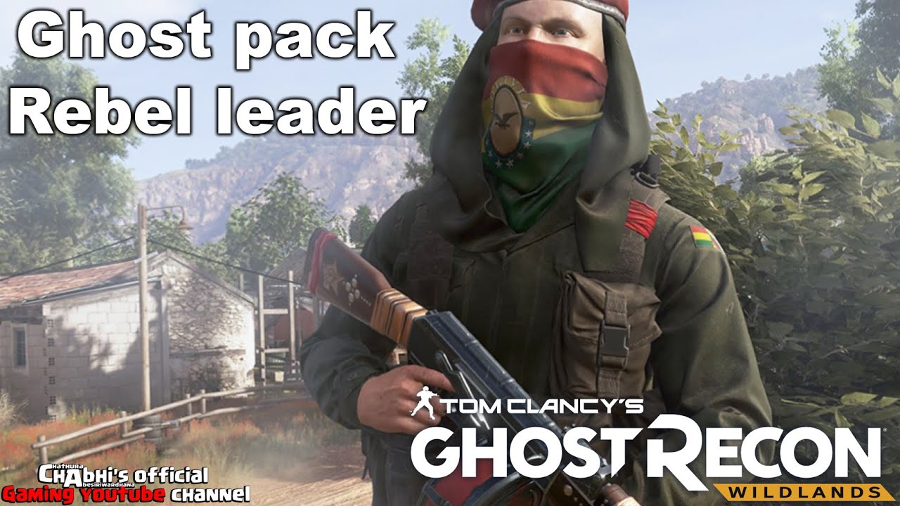Ghost Recon® Wildlands Fun | Ghost Pack Rebel leader - YouTube