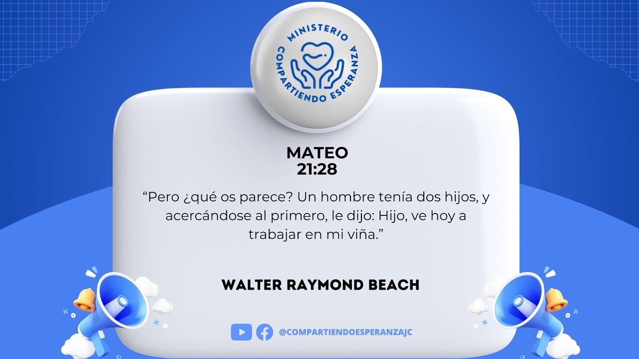 Walter Raymond Beach | Compartiendo Esperanza #1200 - YouTube