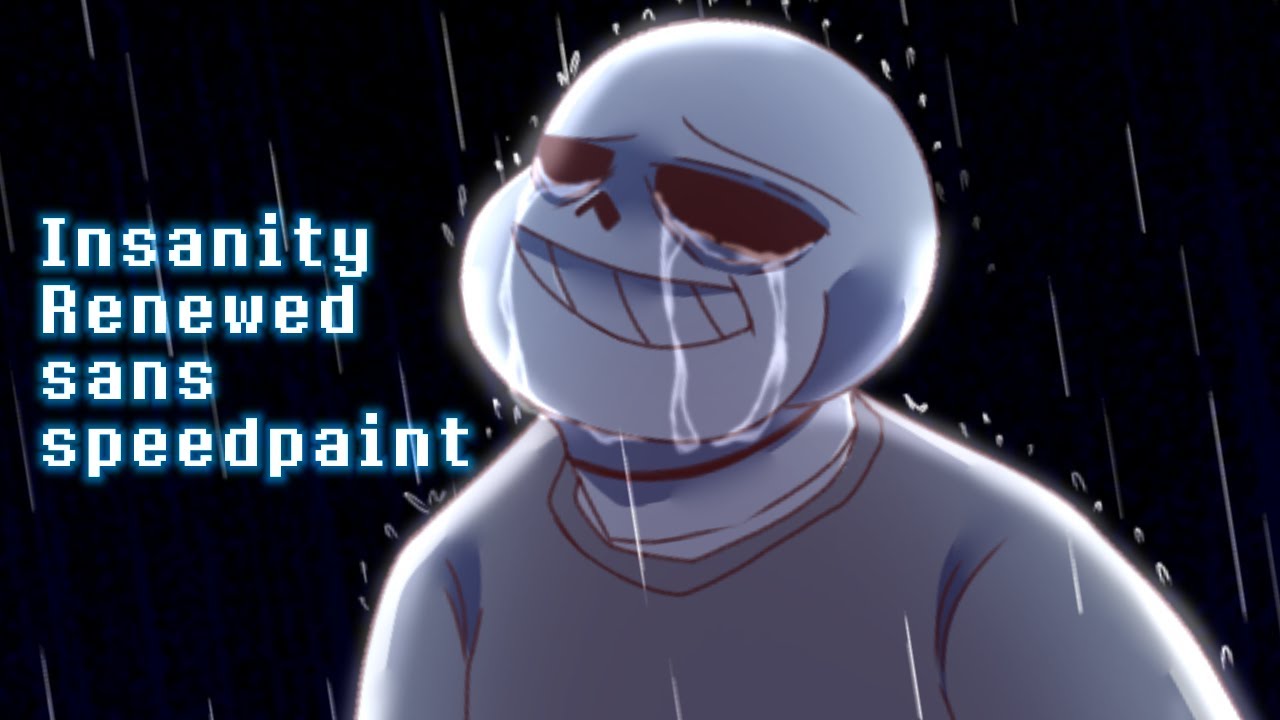 Insanity Renewed Sans Fanart | IbisPaint speedpaint - YouTube