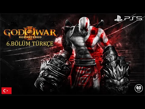 AKREP KRAL | GOD OF WAR 3 REMASTERED TÜRKÇE BÖLÜM 6 PS5 (60fps)