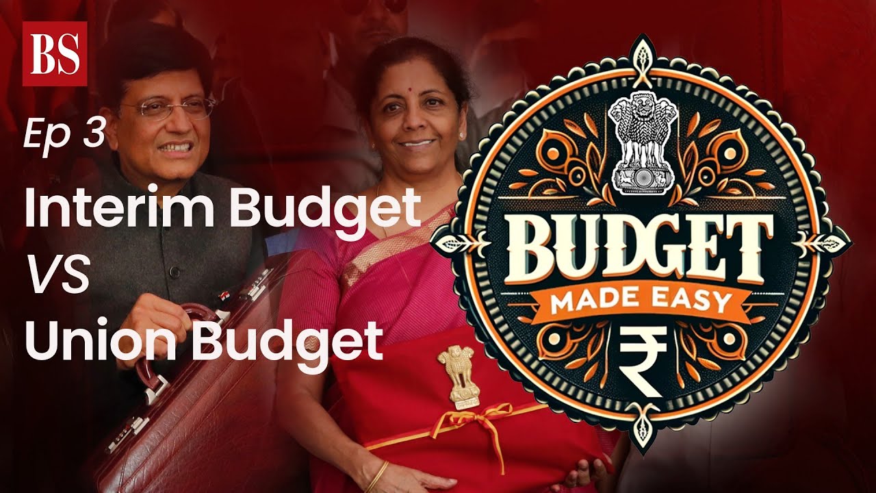 Union Budget 2024: Interim Budget VS Union Budget | Budget Made Easy ...