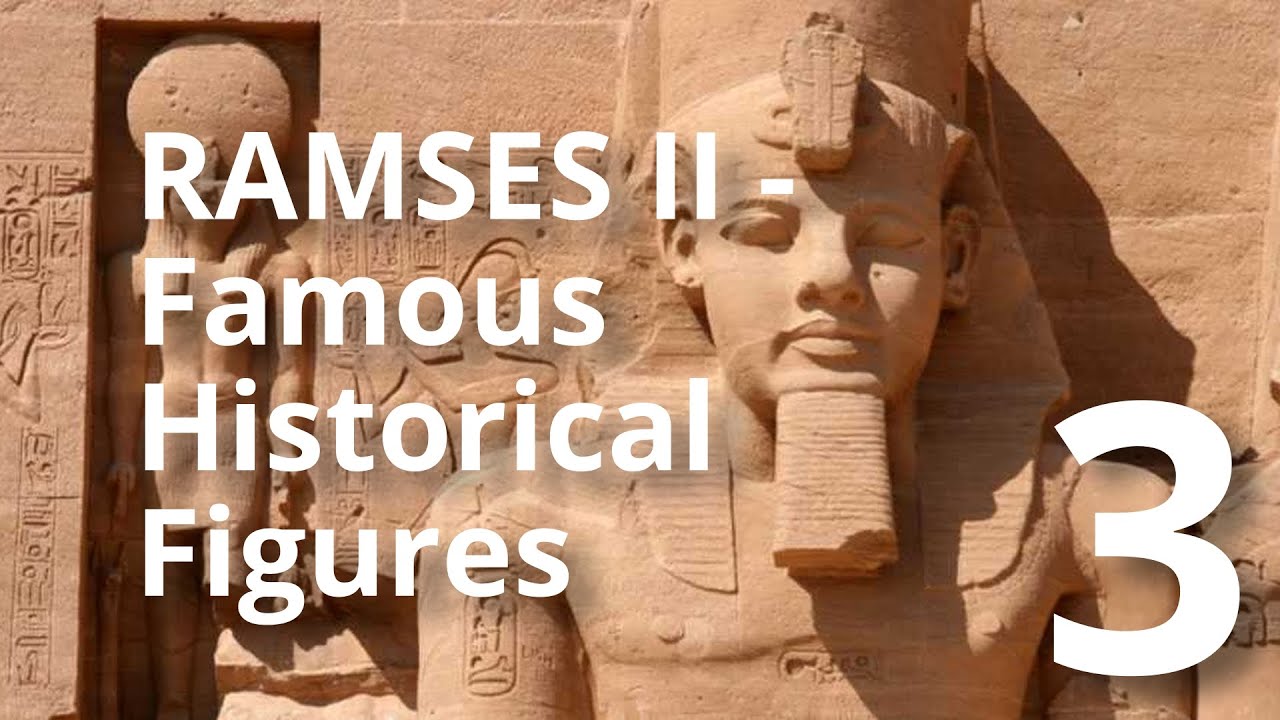 Ramses II - Famous Historical Figures | Episode 3 - YouTube