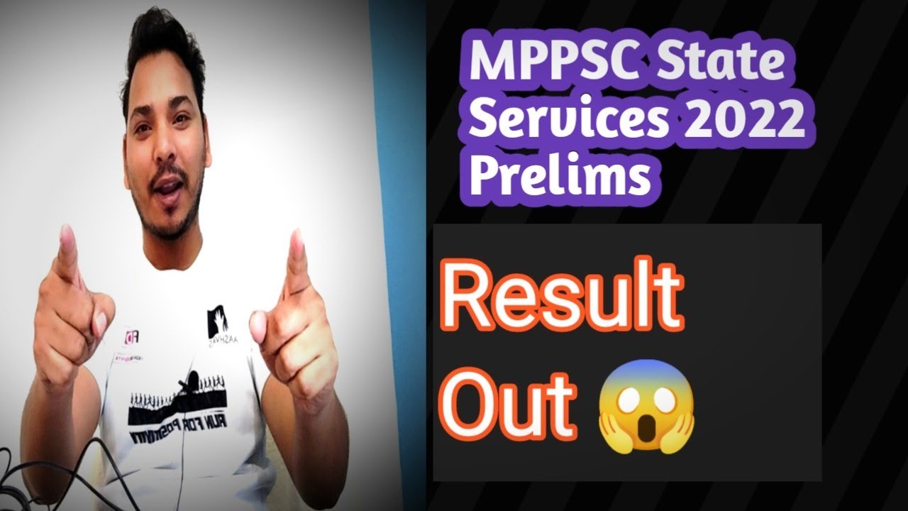 Mppsc State Services 2022 Prelims Result Out...must check in the ...