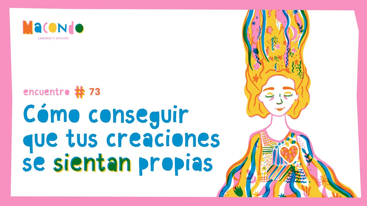 #73 Cómo lograr que tus creaciones se sientan propias - YouTube