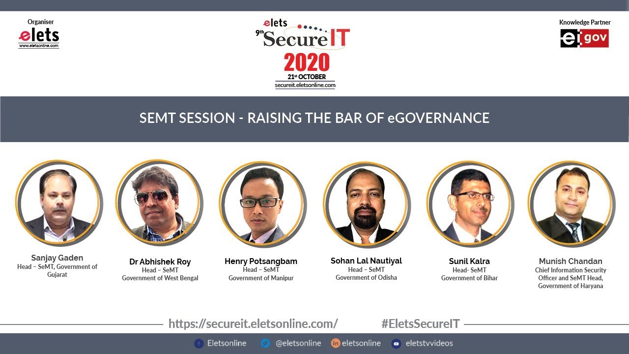 Elets SecureIT Virtual Summit: SeMT Session – Raising the bar of eGovernance - YouTube