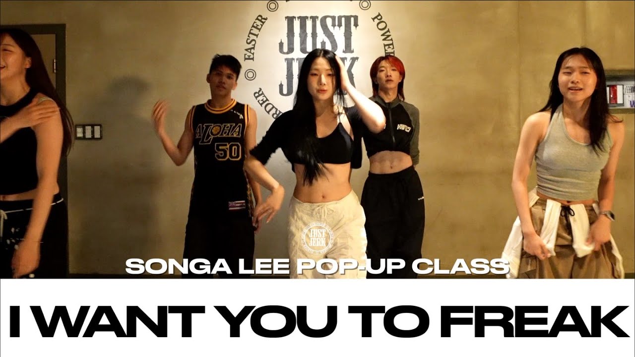 SONGA LEE POP-UP CLASS | Rak Su - I Want You to Freak ...