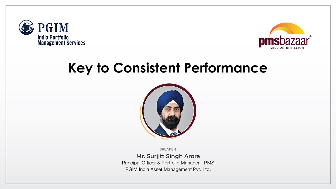 Key to Consistent Performance | Mr. Surjitt Singh Arora | PGIM India ...