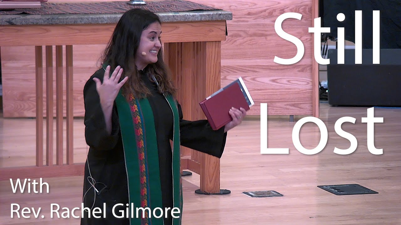 GVUMC Sermons - “Still Lost” with Rev. Rachel Gilmore - (Jan 22, 2023 ...