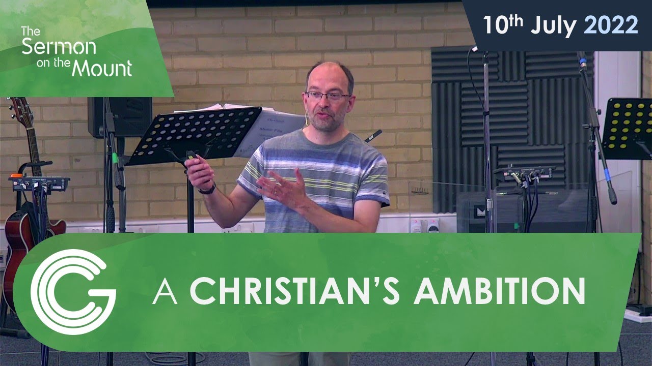 A Christian's Ambition - 10th July - YouTube