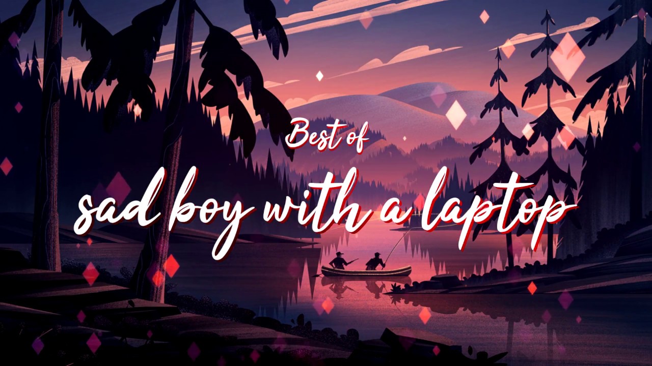 Best of sad boy with a laptop | [lofi hip hop] | /Study, Sleep, Relax/