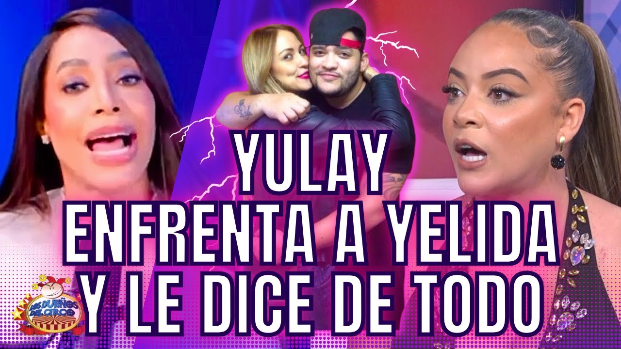 YULAY PONE EN SU PUESTO A YELIDA, POR MENTIR SOBRE COMENTARIO DE RAFELY ...