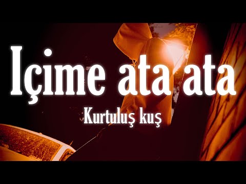Burak Bulut & Ebru Yaşar & Kurtuluş Kuş - İçime Ata Ata (Sözleri/Lyrics)
